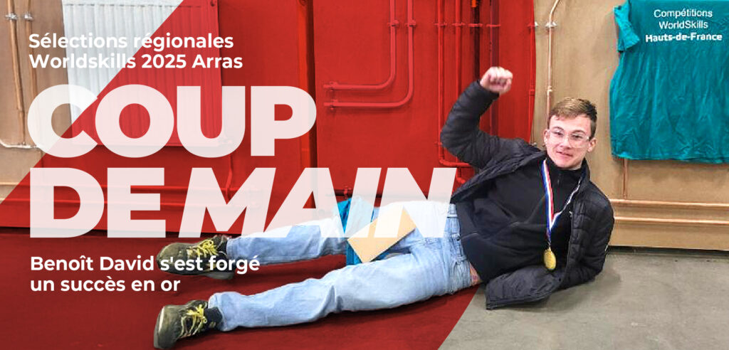 Sélections régionales Worldskills 2025 Arras : Benoît David s'est forgé un succès en or - COUP ...