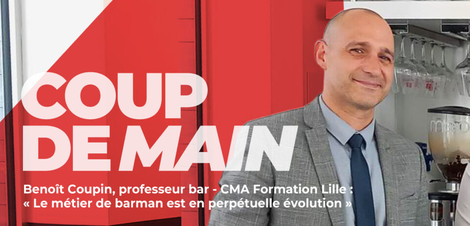 Benoit Coupin, professeur bar - CMA Formation Lille : "Le métier de ...